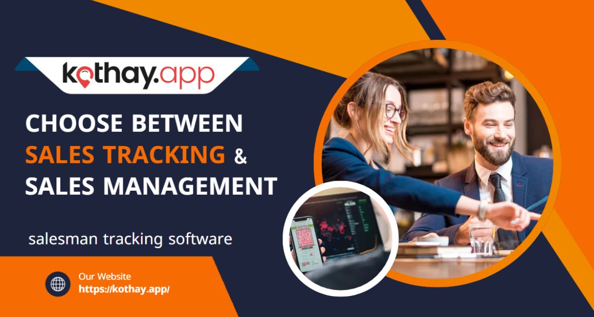 Which One to Choose: Sales Tracking or Sales Management?
